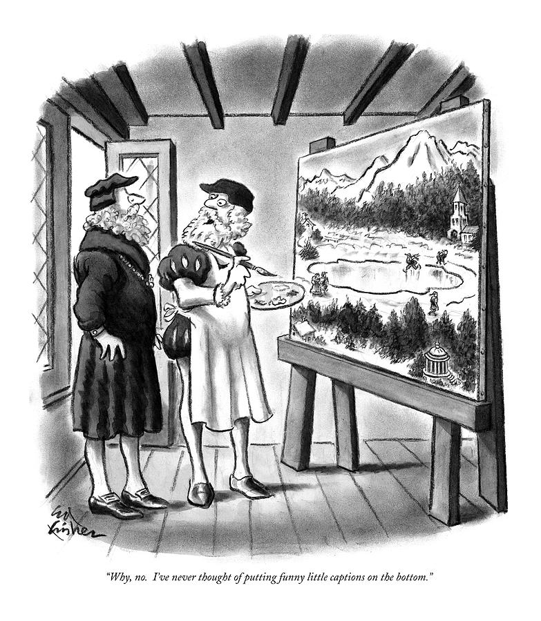 Why, No. I've Never Thought Of Putting Funny #1 by Ed Fisher