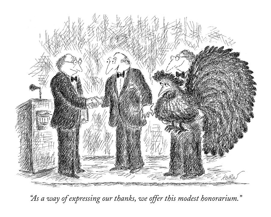 As A Way Of Expressing Our Thanks by Edward Koren