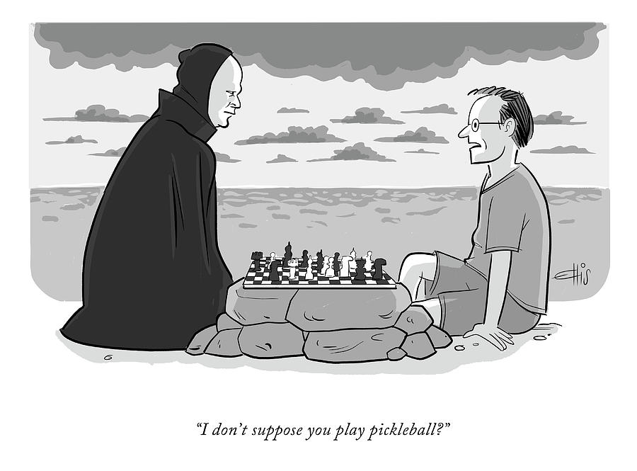 I Don't Suppose You Play Pickleball by Ellis Rosen