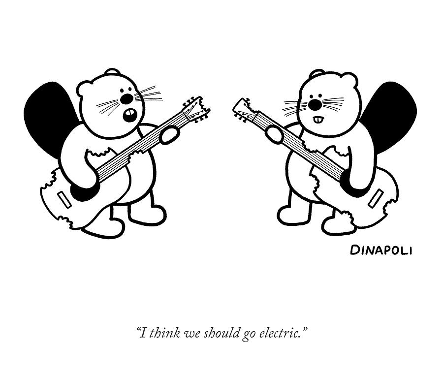 I Think We Should Go Electric by Johnny DiNapoli