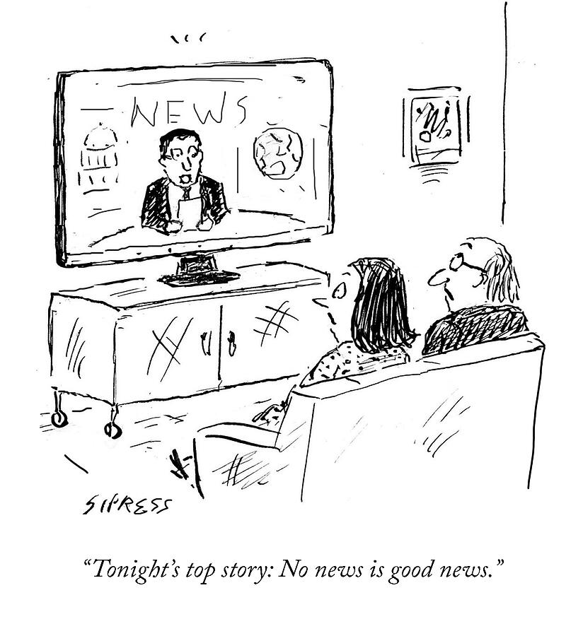 No News is Good News by David Sipress