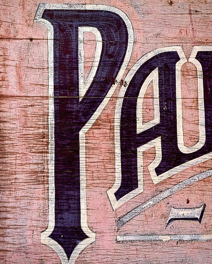 Old Sign PAtina by Bill Swartwout