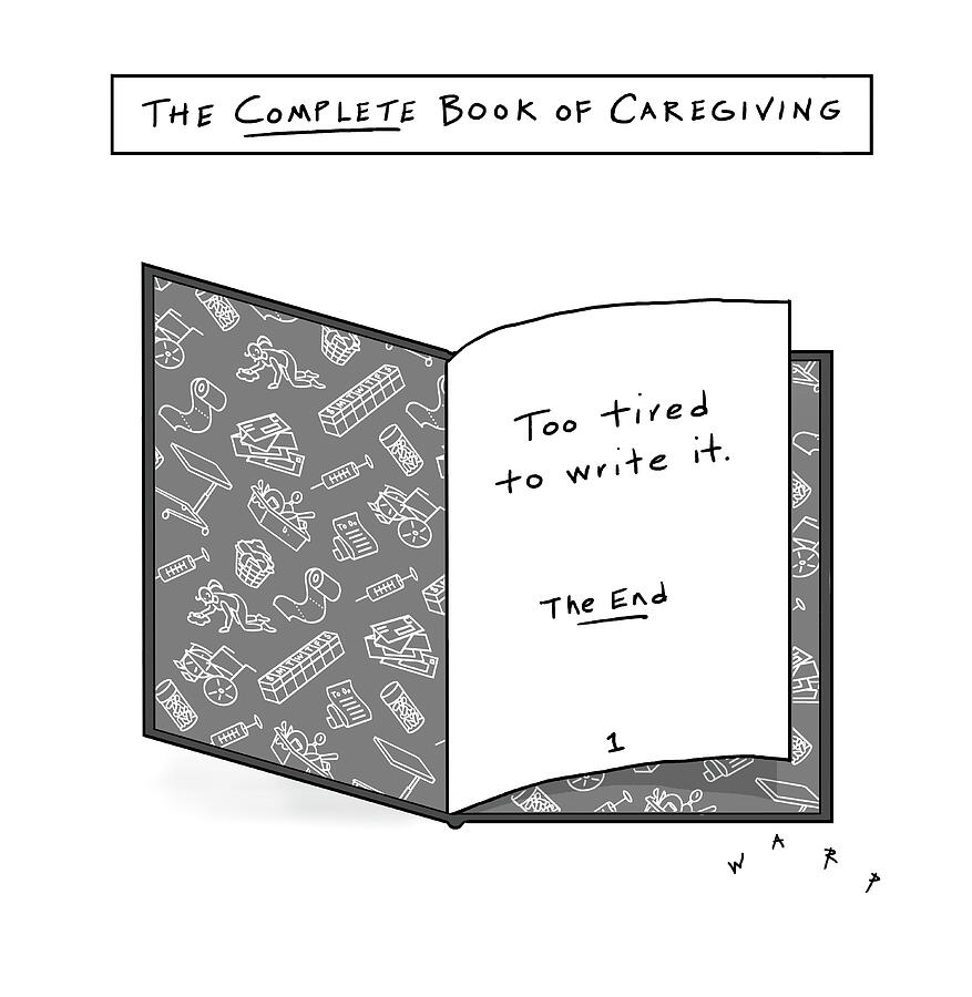The Complete Book of Caregiving by Kim Warp