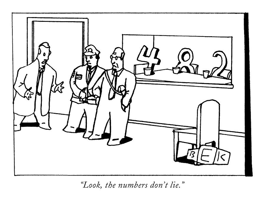 The Numbers Don't Lie by Bruce Eric Kaplan